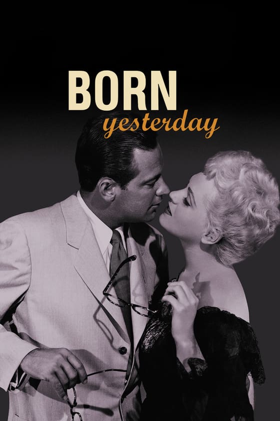 Born Yesterday (1950, U.S.A.) - Amalgamated Movies