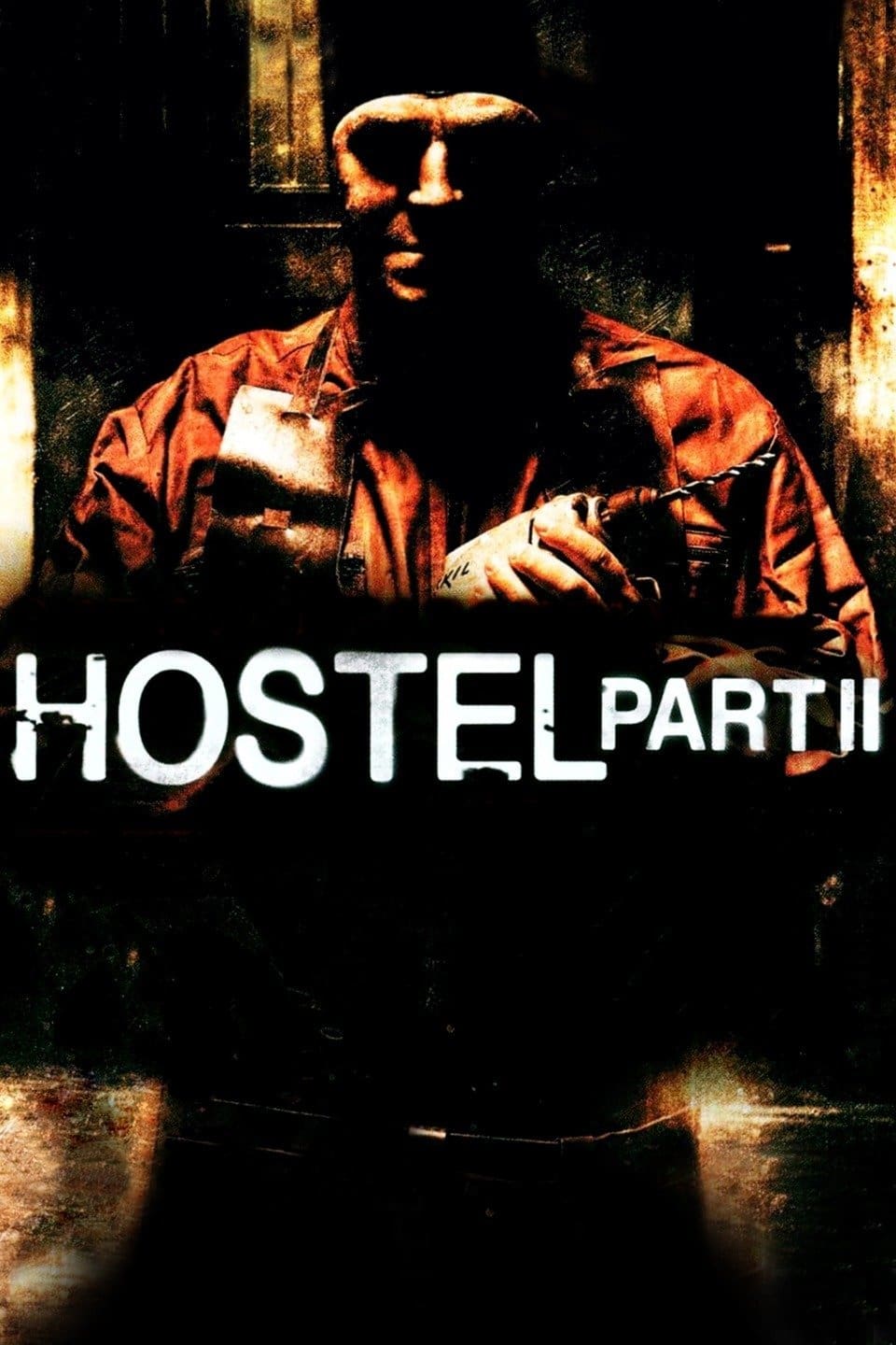 Hostel Part II (2007, U.S.A./Czech Republic) - Amalgamated Movies